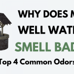 Why Does My Well Water Smell Bad? Top 4 Odors and Their Causes